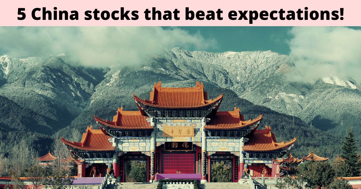 Is China revitalized? – 5 stocks whose results beat expectations | Dr ...