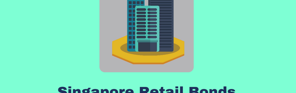 Singapore Corporate & Retail Bonds: A Simple Guide (2022)